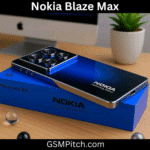 Nokia Blaze Max (2025) Price, Specs, & Release Date - GSM Pitch